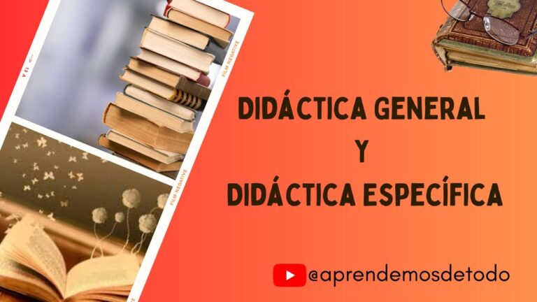 Características de la didáctica general y específica - Edukar
