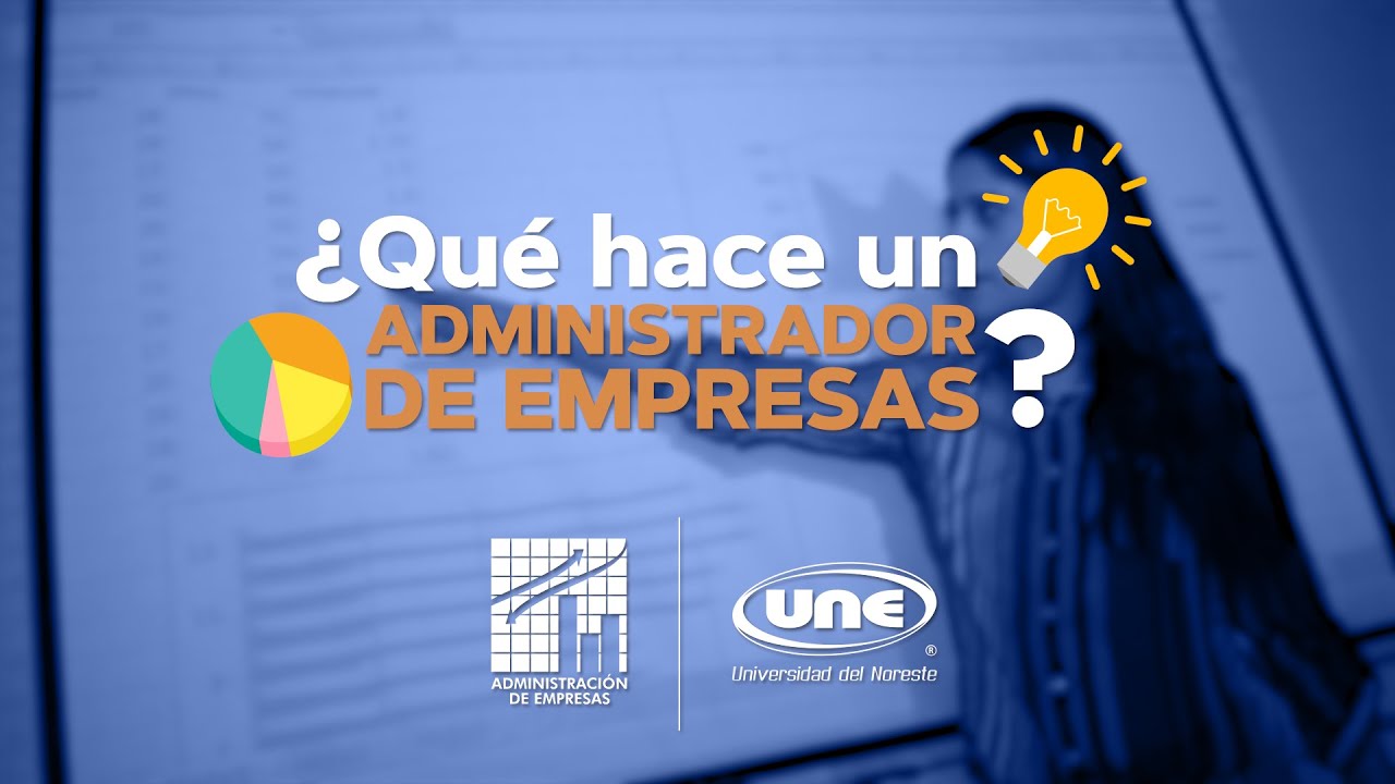 ¿Qué hace un administrador de empresas? - Edukar