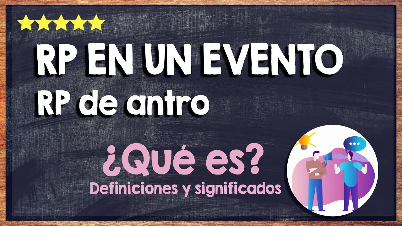 ¿Qué significa RP en el ámbito laboral? - Edukar